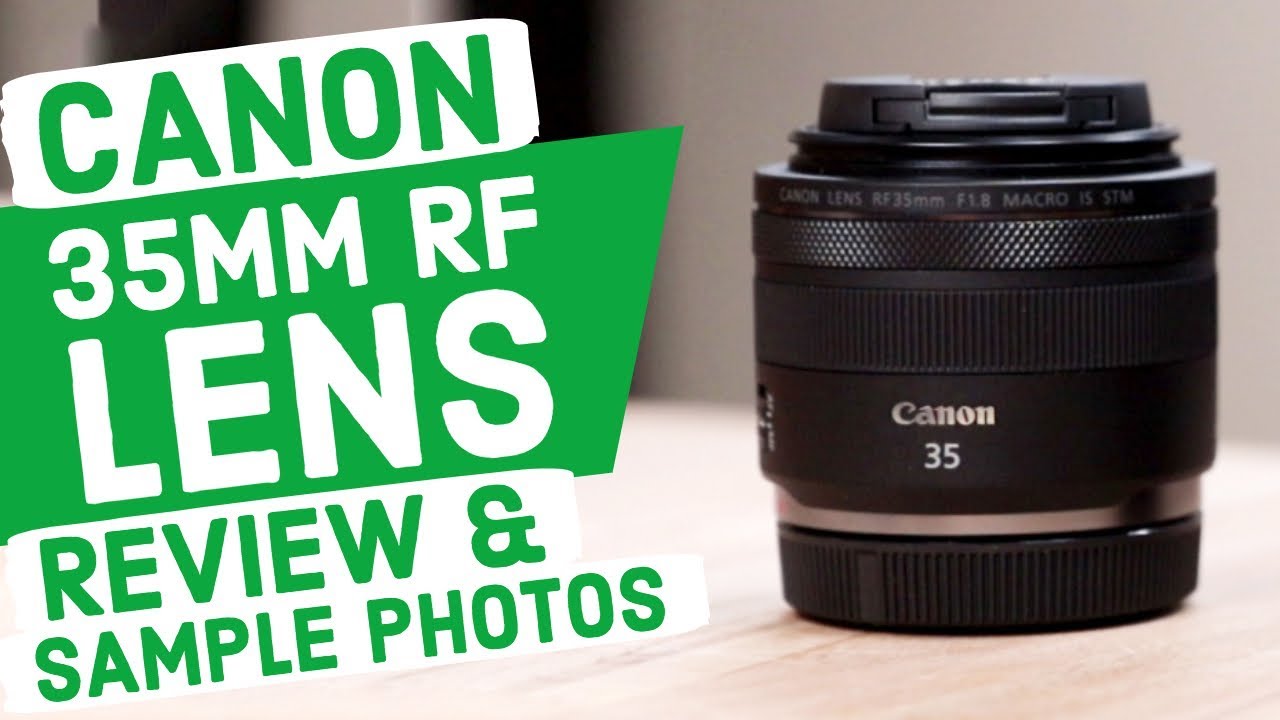 Canon 35mm RF Lens Review f/1.8 IS Macro - Film Jams