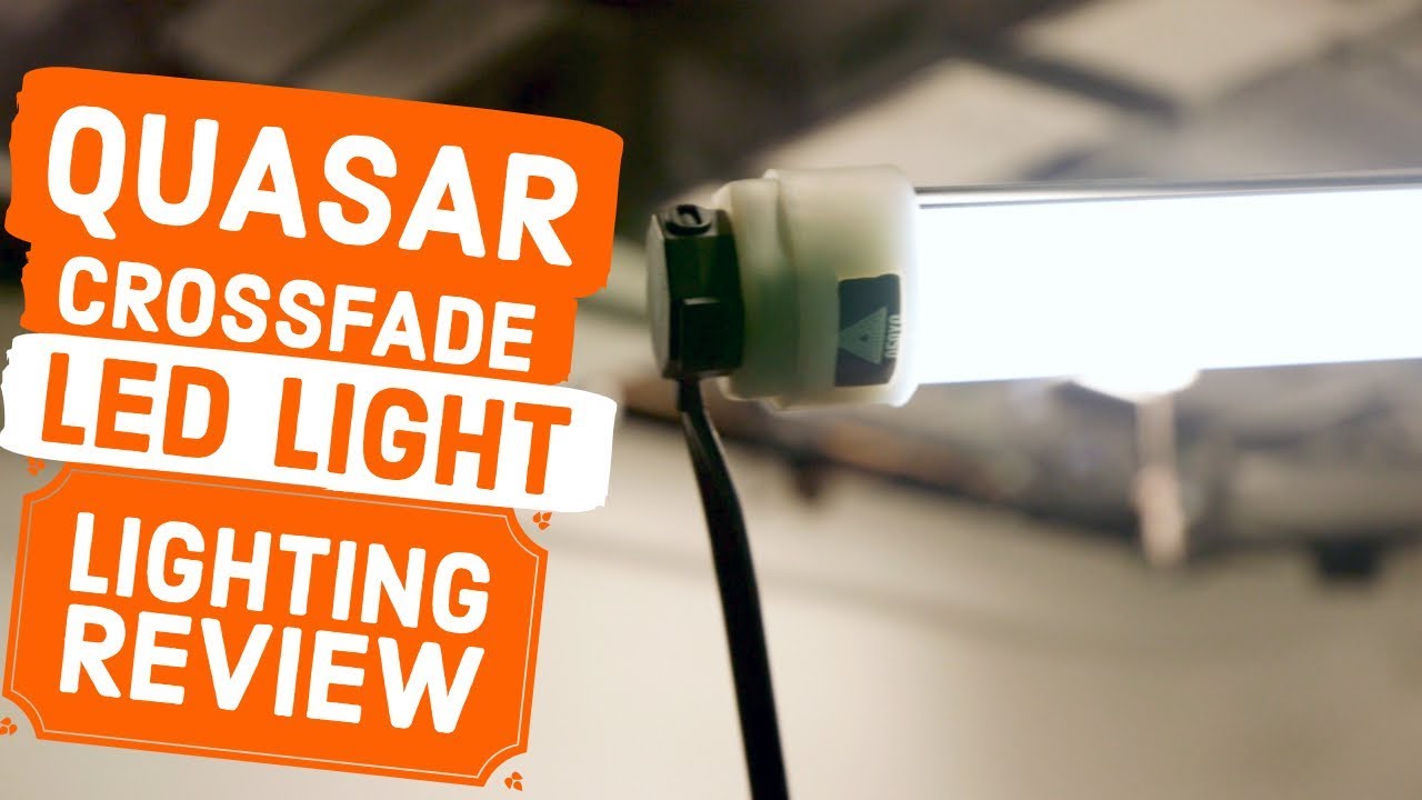 Quasar Crossfade Review: Best LED Tube Light? - Film Jams